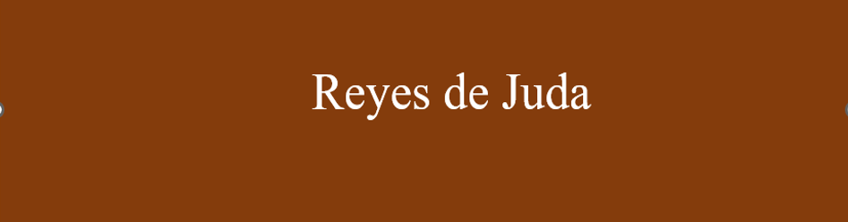 Reyes de Juda – Tu Palabra es Verdad